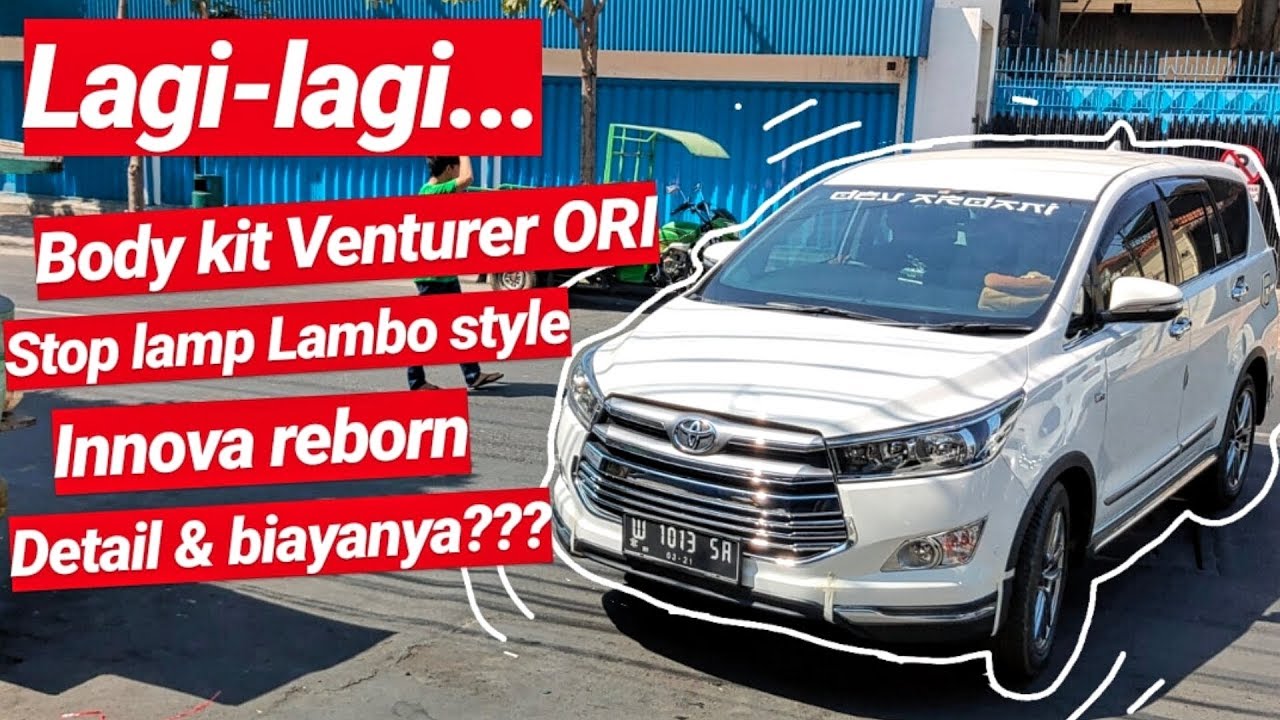 BIAYA BODY KIT VENTURER & STOP LAMP LAMBO STYLE | INNOVA REBORN ...