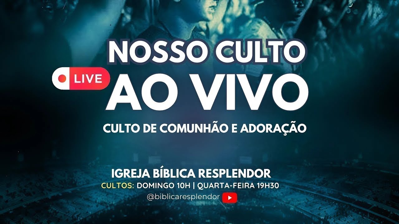 🟢 CULTO DE SANTA CEIA DO SENHOR - BÍBLICA RESPLENDOR-14 - 09 - 25 - YouTube