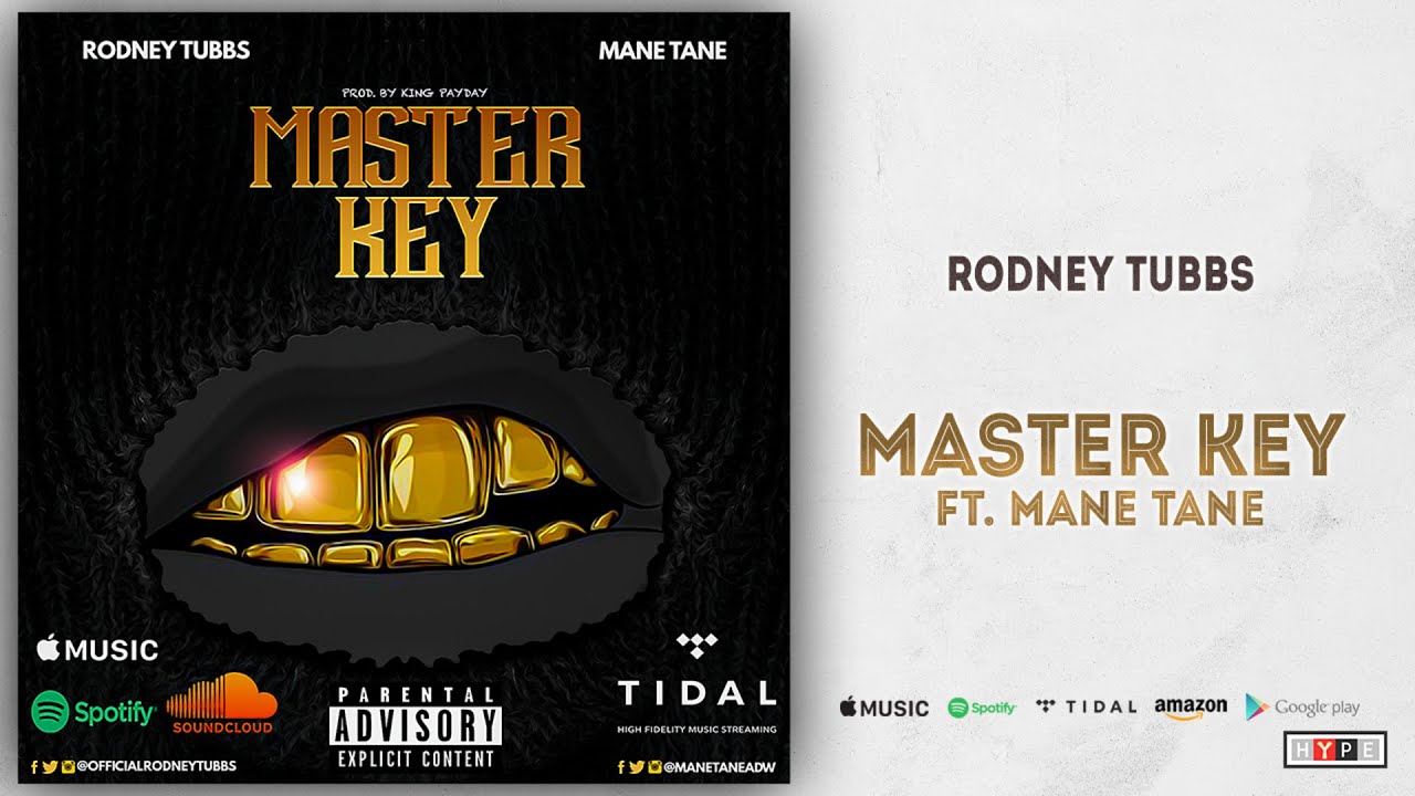 Rodney Tubbs - Master Key Ft. Mane Tane - YouTube