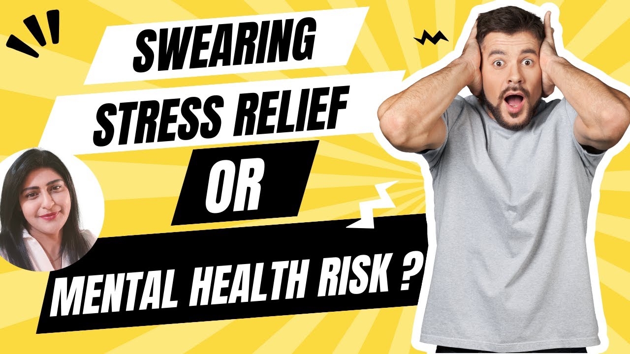 Swearing: A Stress Relief or Mental Health Risk? - YouTube