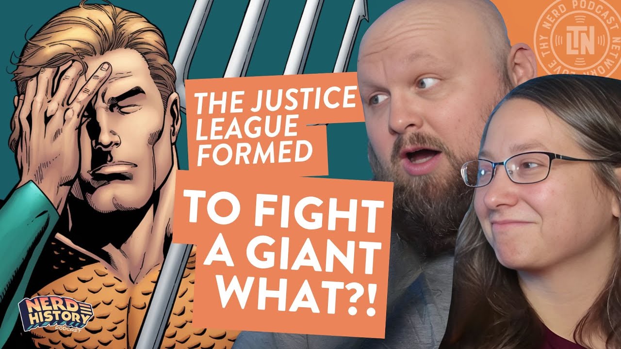 Examining Every Justice League Line-Up | The Nerd History of the Justice League - YouTube