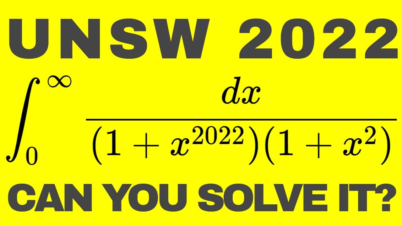Quick & Fun integral: UNSW Integration Bee 2022 #3-3 - YouTube