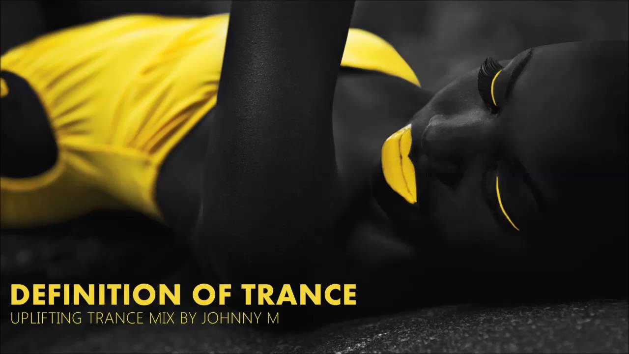 Definition Of Trance | Best Of Emotional Uplifting Trance Music - YouTube
