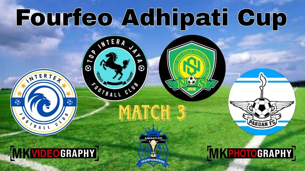 Match 3 | (NOS FC vs PAKUAN FC) | Fourfeo ADHIPATI CUP | 5 Januari2025 ...