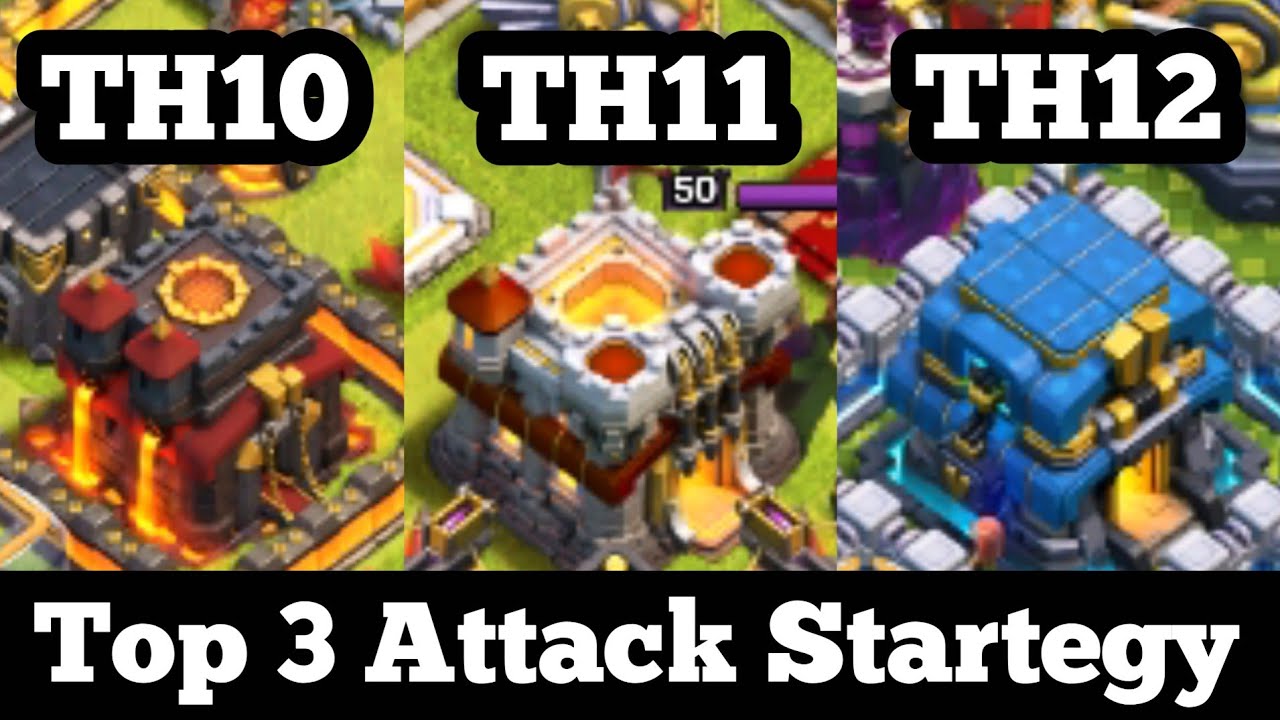 Th10 Attack Strategy|Th11 Attack Strategy|Th12 Attack Strategy-Coc ...
