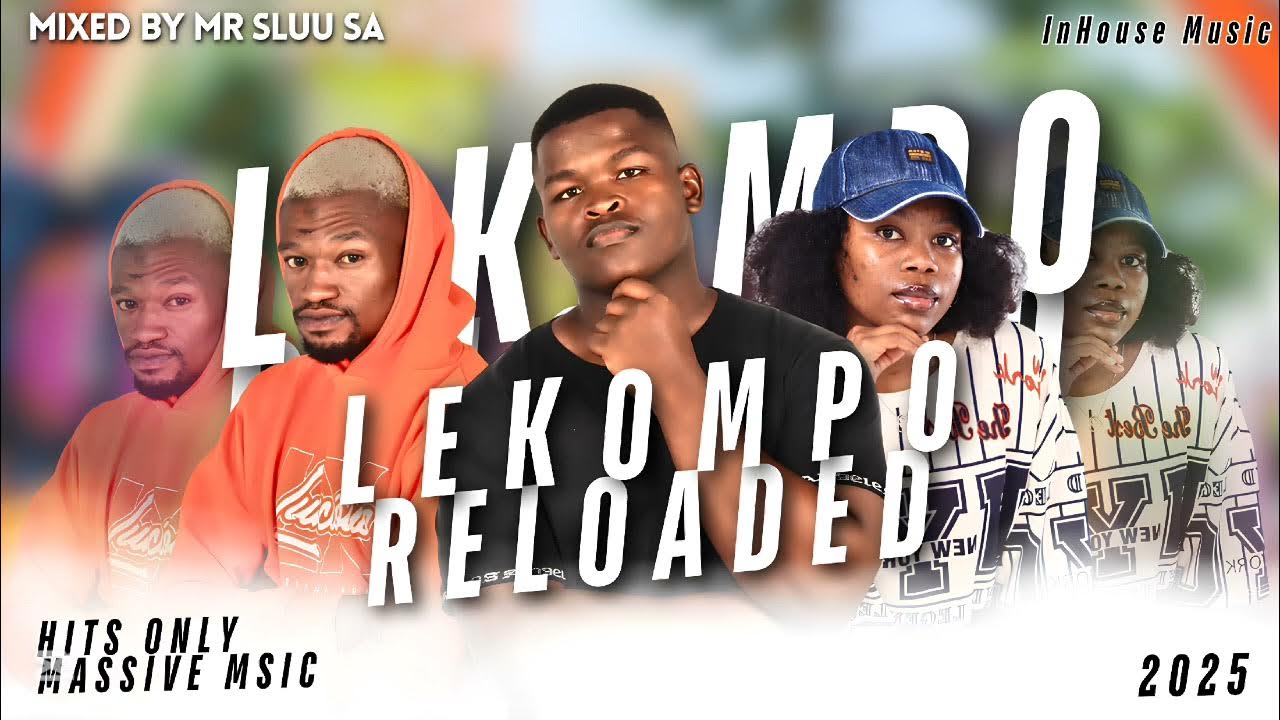 LEKOMPO RELOADED 2025| MAY 10| HITS ONLY| MASSIVE MUSIC| 2025 LATEST ...