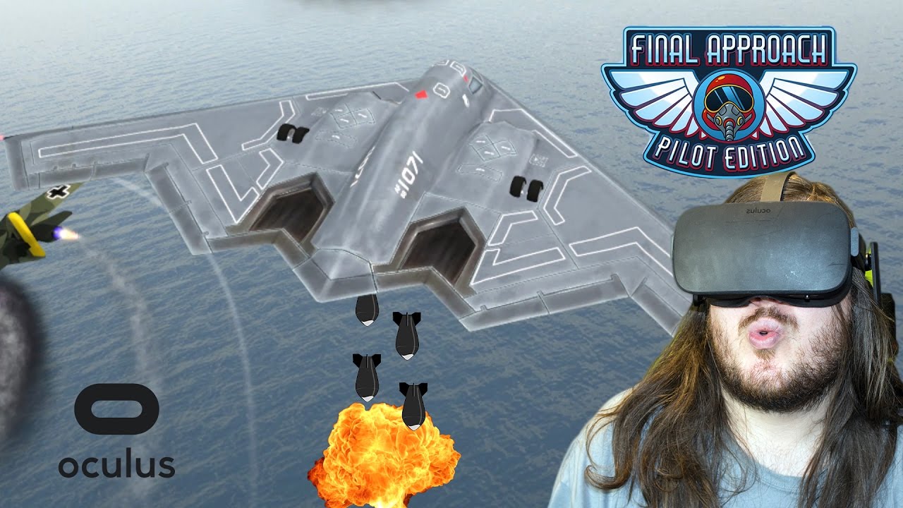 Bombs And Balloons | Final Approach: Pilot Edition | Part 9 | Oculus ...