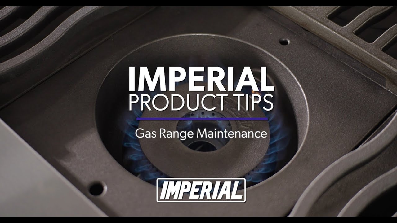 Imperial Gas Range Maintenance Tips - YouTube