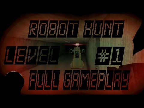 Robot Hunt Full Gameplay Level #1 - YouTube