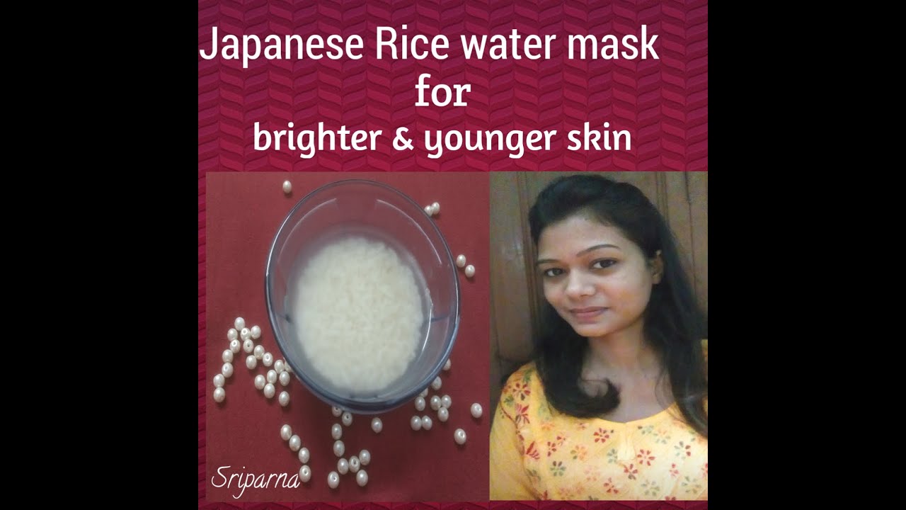 HOME MADE JAPANESE RICE WATER MASK FOR BRIGHTER & YOUNGER SKIN || ANTI ...
