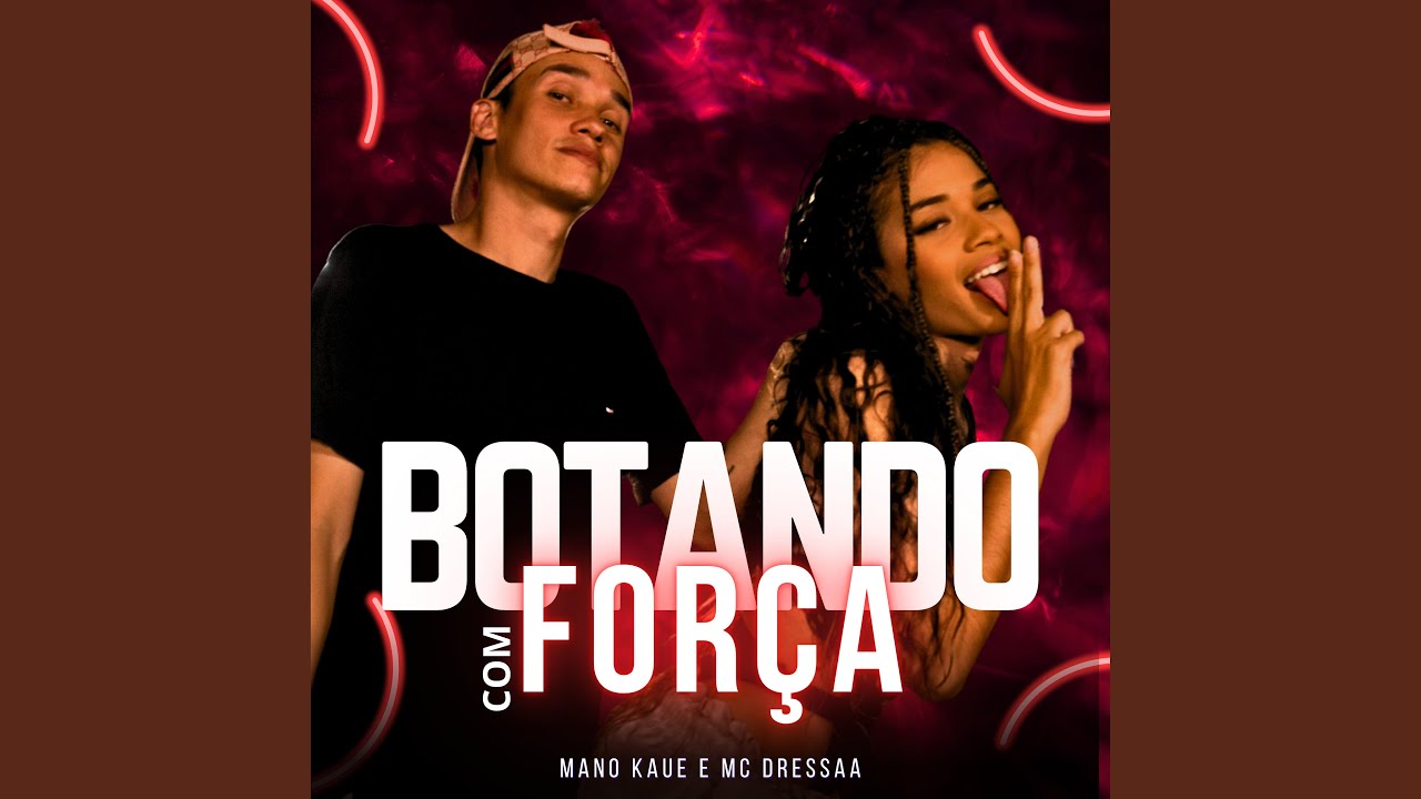 Botando Com Força - YouTube