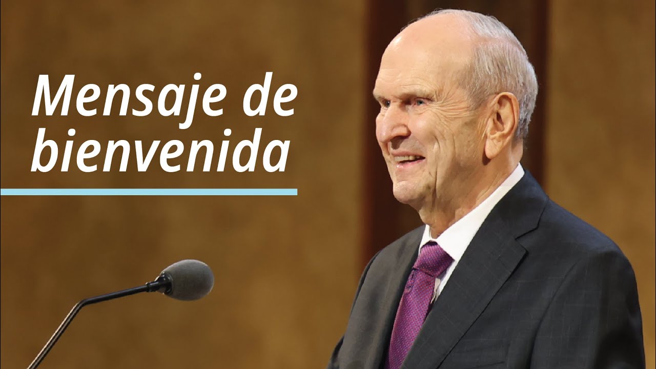 Mensaje de bienvenida | Russell M. Nelson | Abril 2021 Conferencia ...