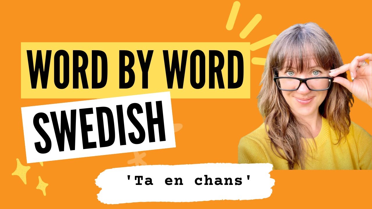 Swedish Word By Word - 'Ta en chans' (Swedish listening and ...