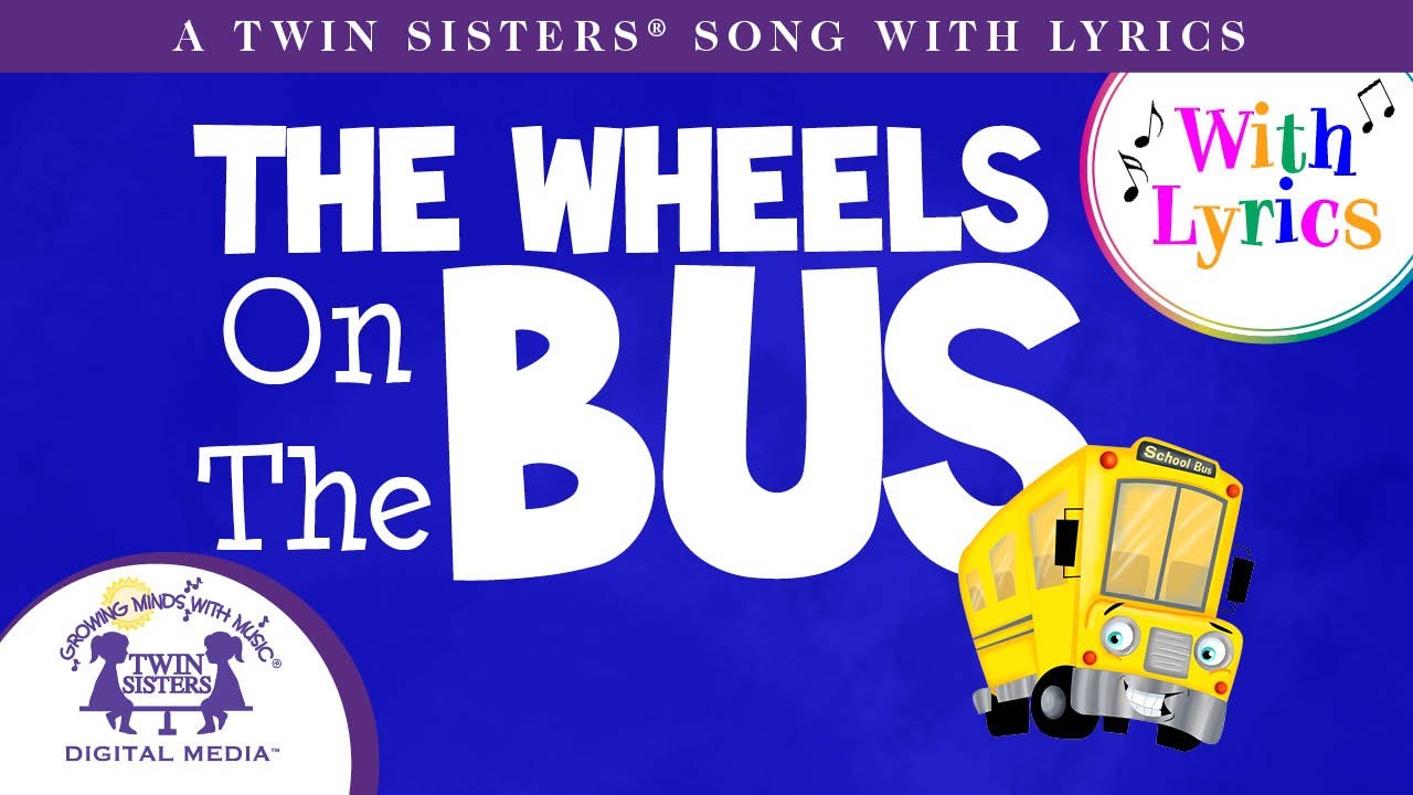 The Wheels On The Bus - A Twin Sisters® Song With Lyrics! - YouTube