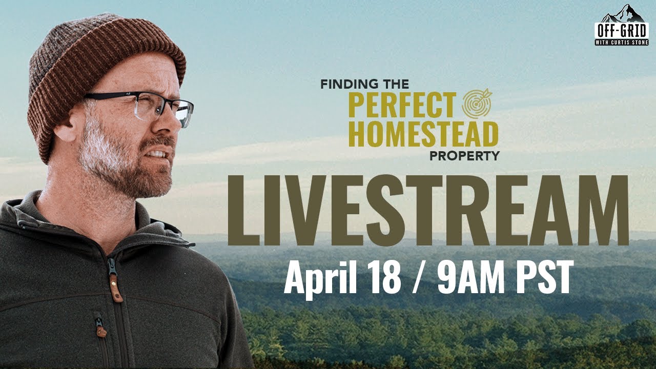 Finding The Perfect Homestead - LIVESTREAM @ 9am PST - YouTube