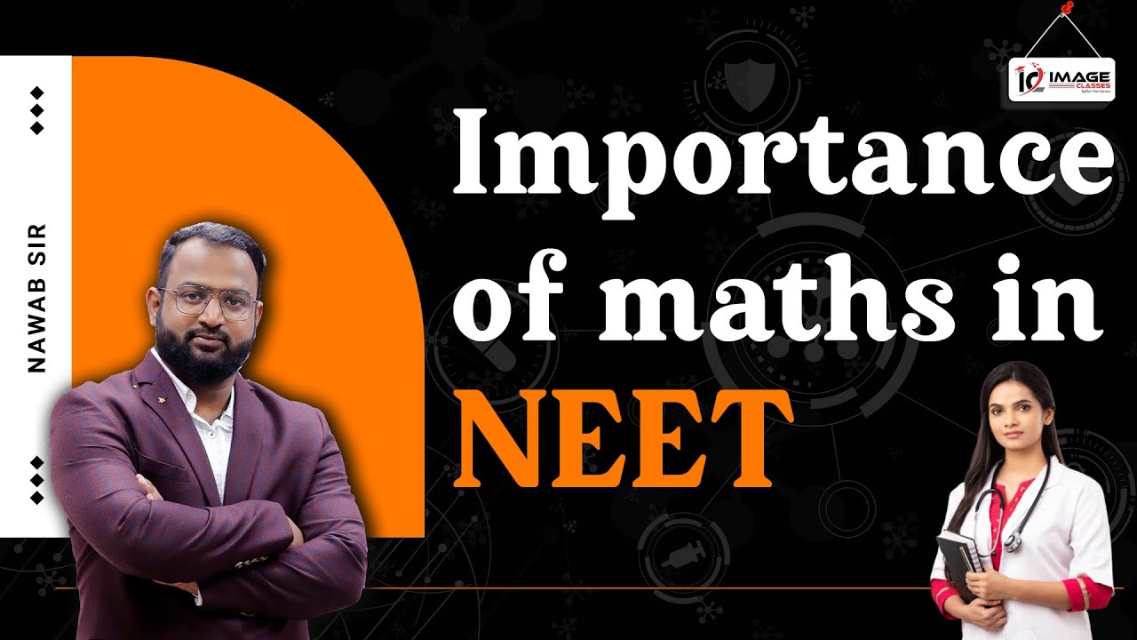 Importance of maths in NEET | Maths is important for NEET - YouTube