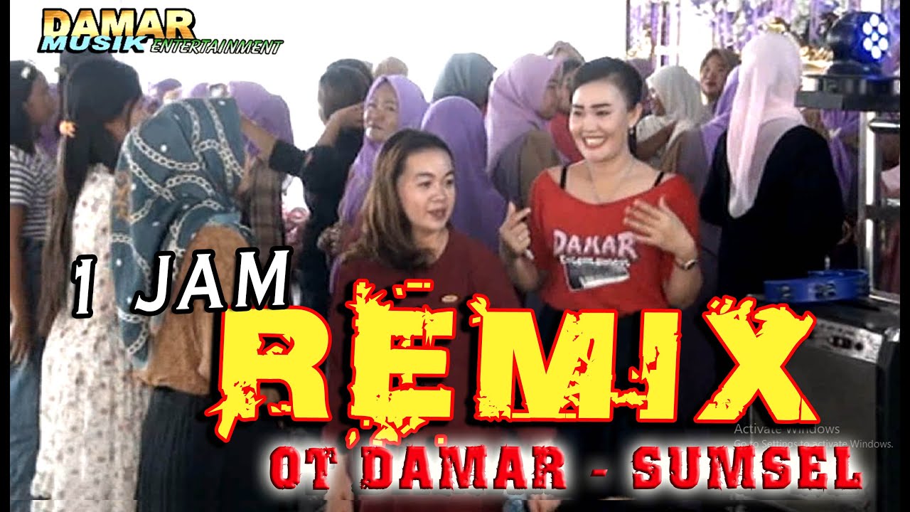 REMIX 1 JAM DAMAR MUSIK ENTERTAINMENT MUSI BANYUASIN #dj #djmix # ...