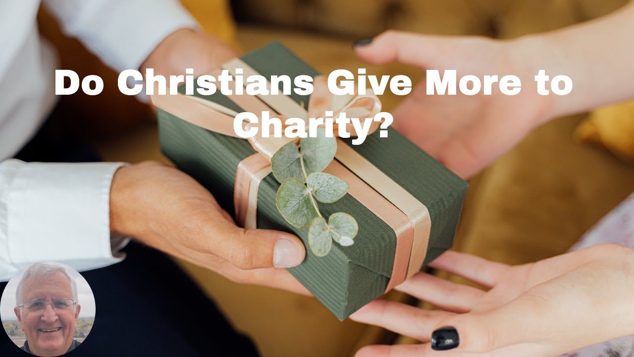 Do Christian Give More to Charity? - YouTube