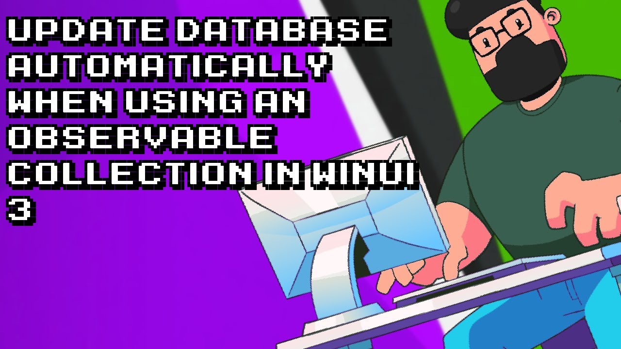 Automatically Update Database With Winui 3 Observable Collection Youtube 2371