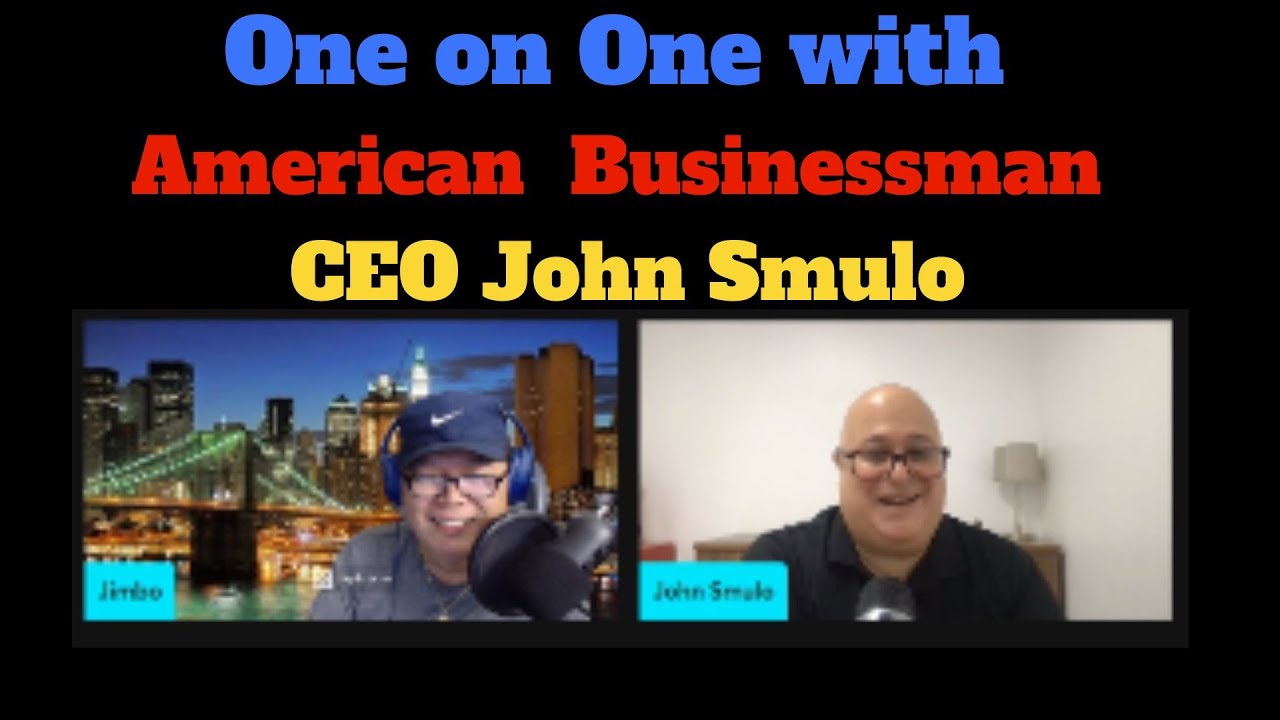 One on One with American Businessman CEO John Smulo - YouTube
