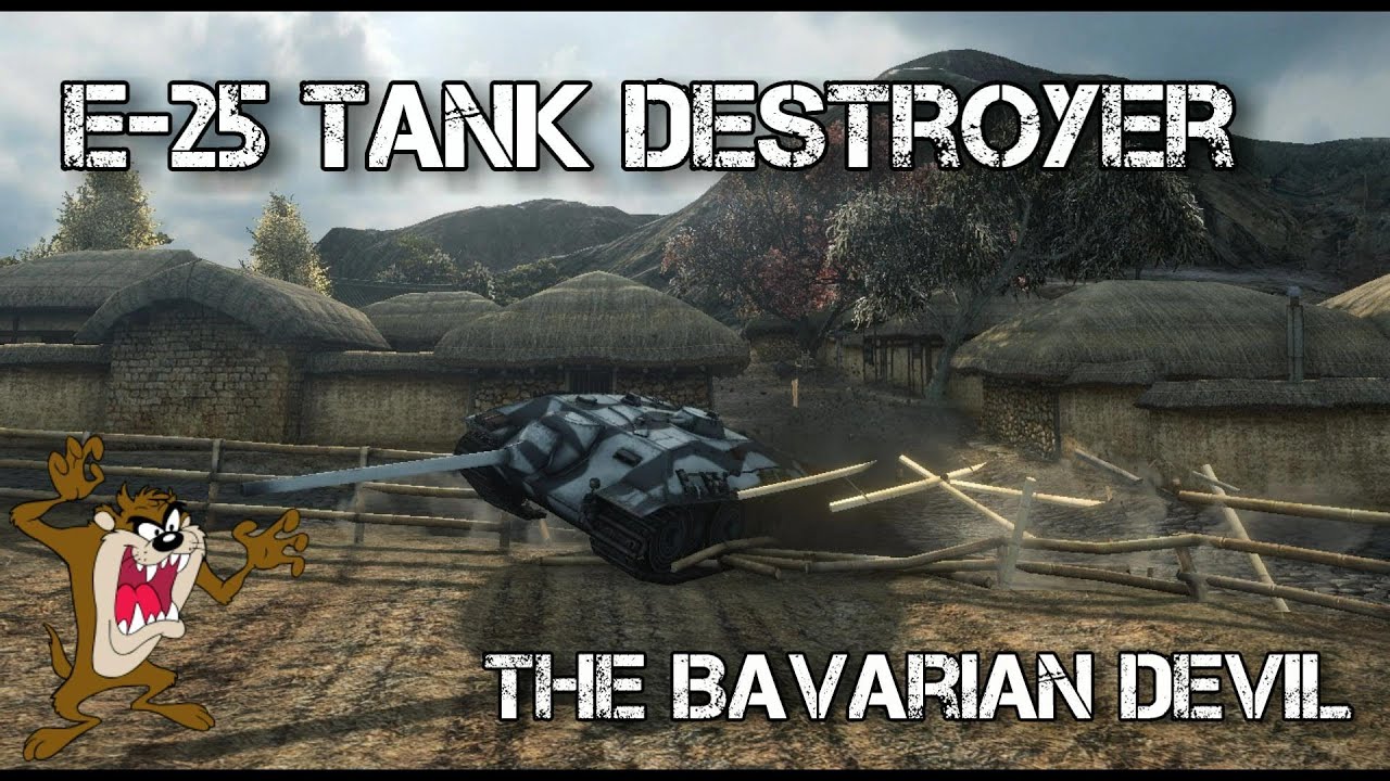 World of Tanks - E-25 Tier 7 Premium Tank Destroyer - The Bavarian ...