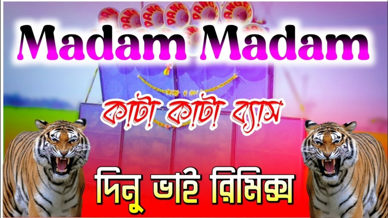 Madam Madam competition music kata kata bass Dj Mix dj dinu vai remix # ...