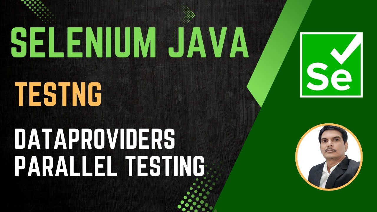 Session 45 Selenium With Java Testng Dataproviders Parallel Testing 2024 New Series