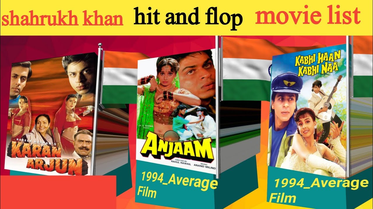 shahrukh khan all movies names|Hit/flop movies list|srk movies year ...