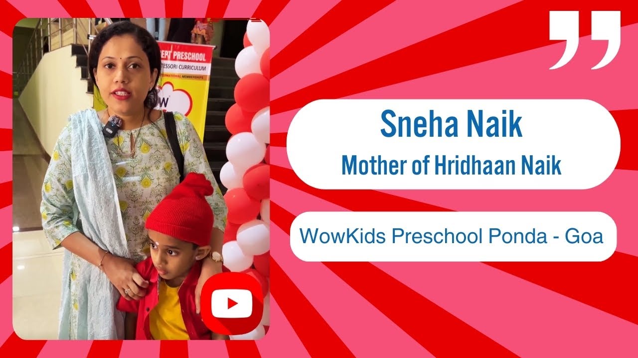 Parents Trust Us! See What Makes WowKids Preschool Special - Sneha Naik ...
