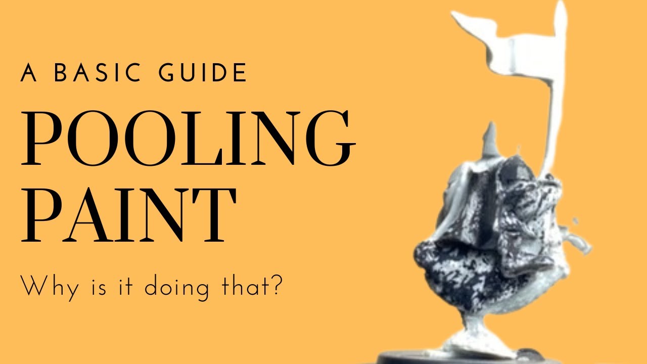 Pooling Paint On Miniatures | Beginners Guide To Painting Miniatures ...