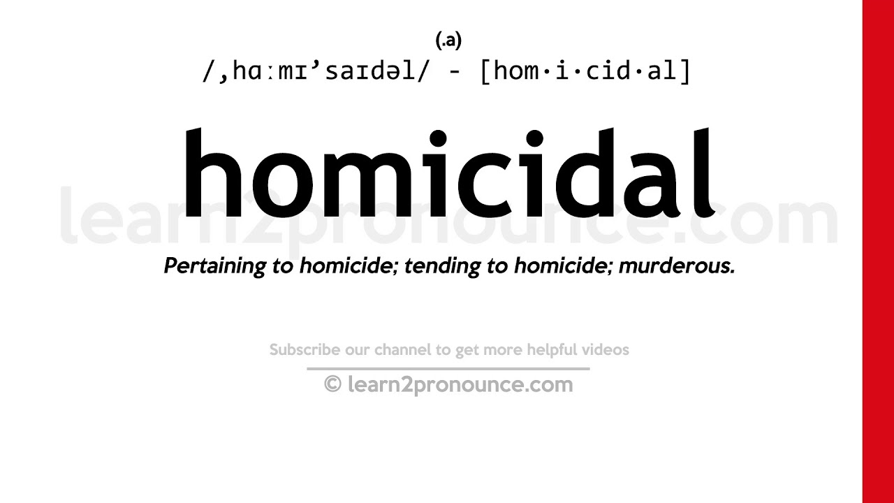 Pronunciation of Homicidal | Definition of Homicidal - YouTube