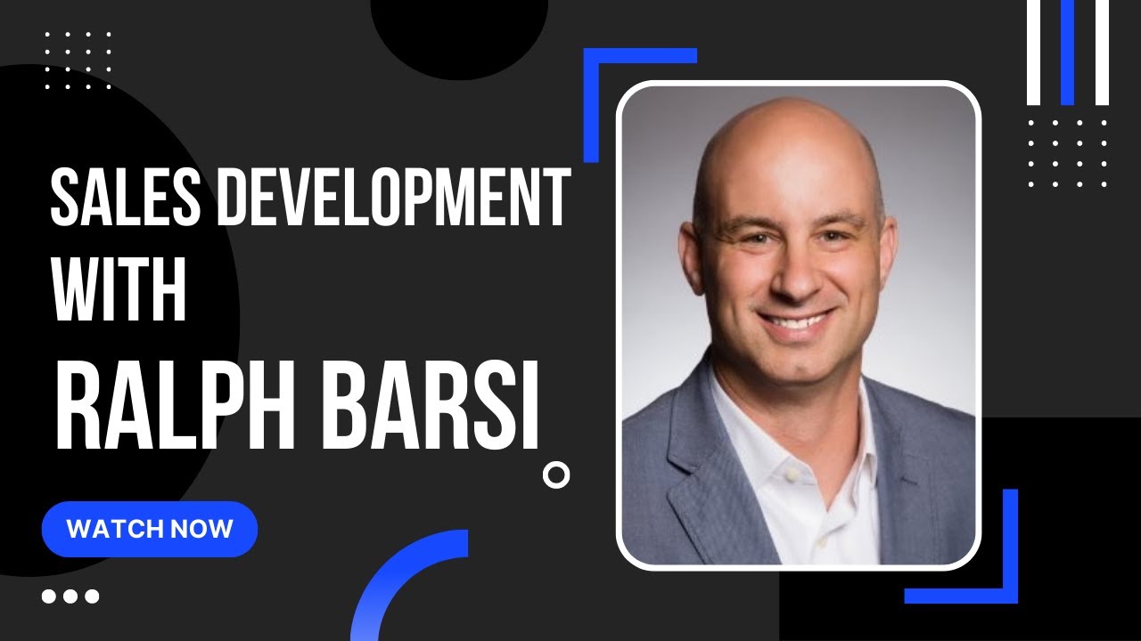 Sales Development with Ralph Barsi - YouTube