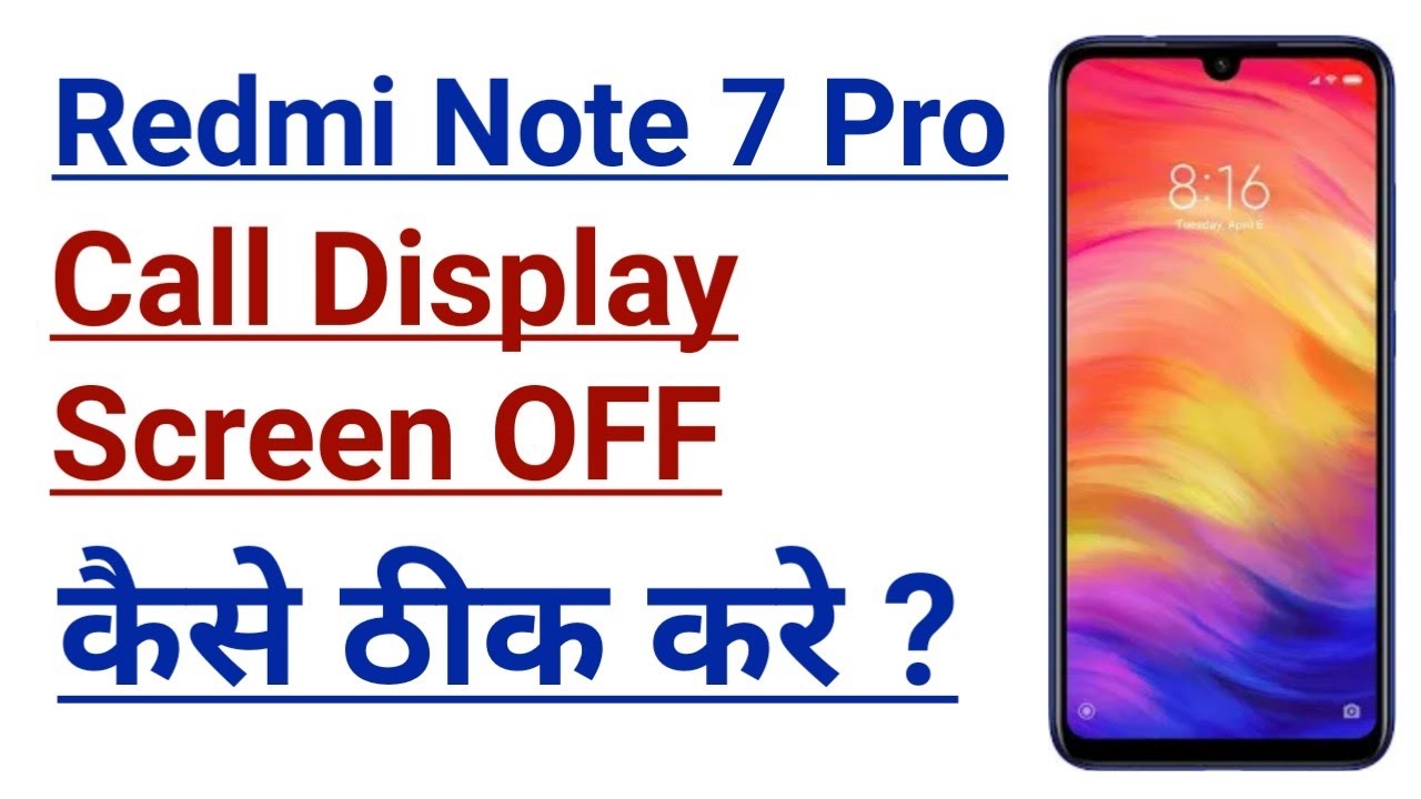 Redmi note 7 pro call display light problem Solve - YouTube