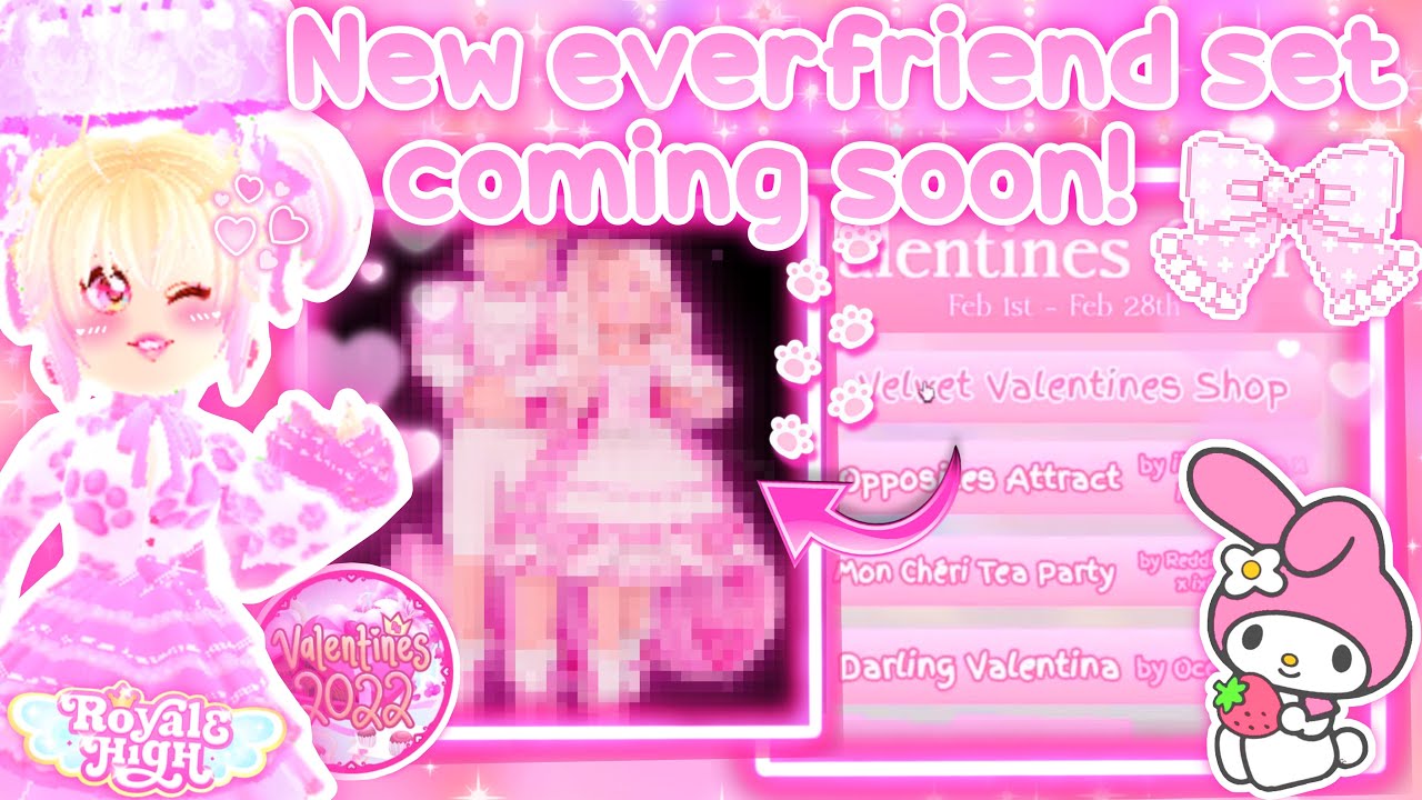 NEW EVERFRIEND SET *OFFICALLY* COMING SOON!💖 CONFIRMED NEW UPDATES ...