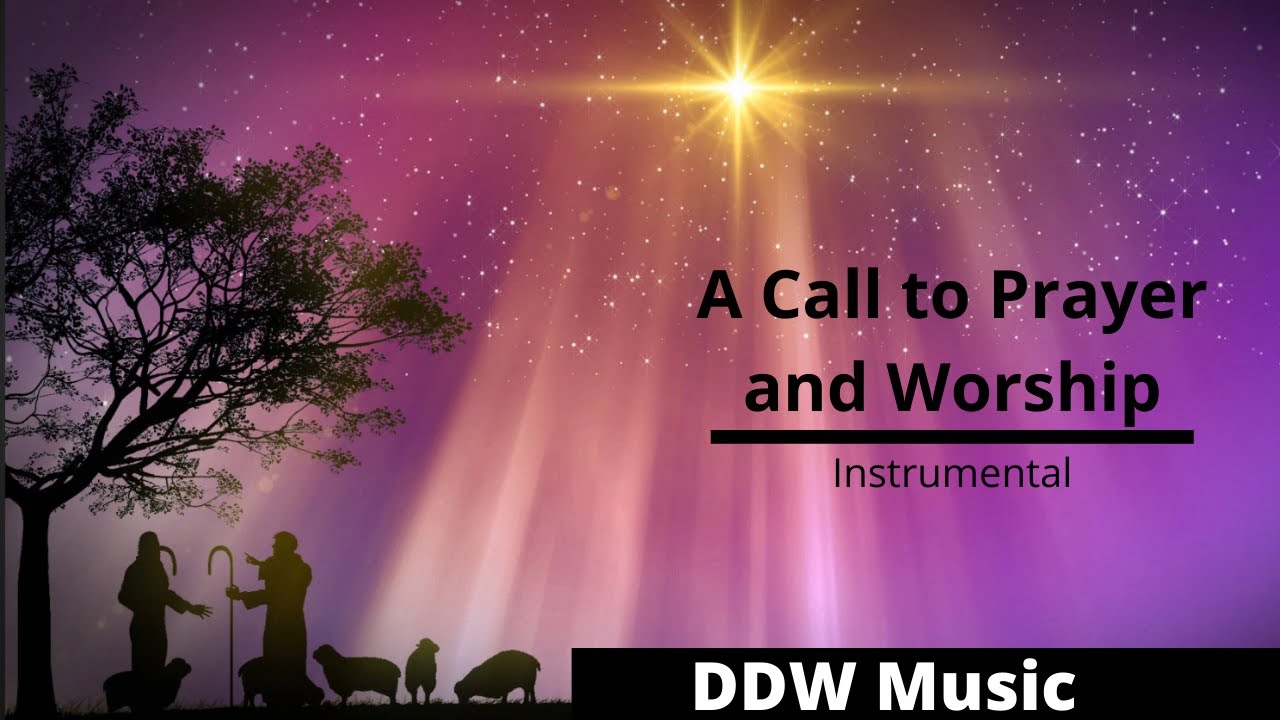 The Call to Prayer and Worship | Instrumental | DDWMUSIC - YouTube