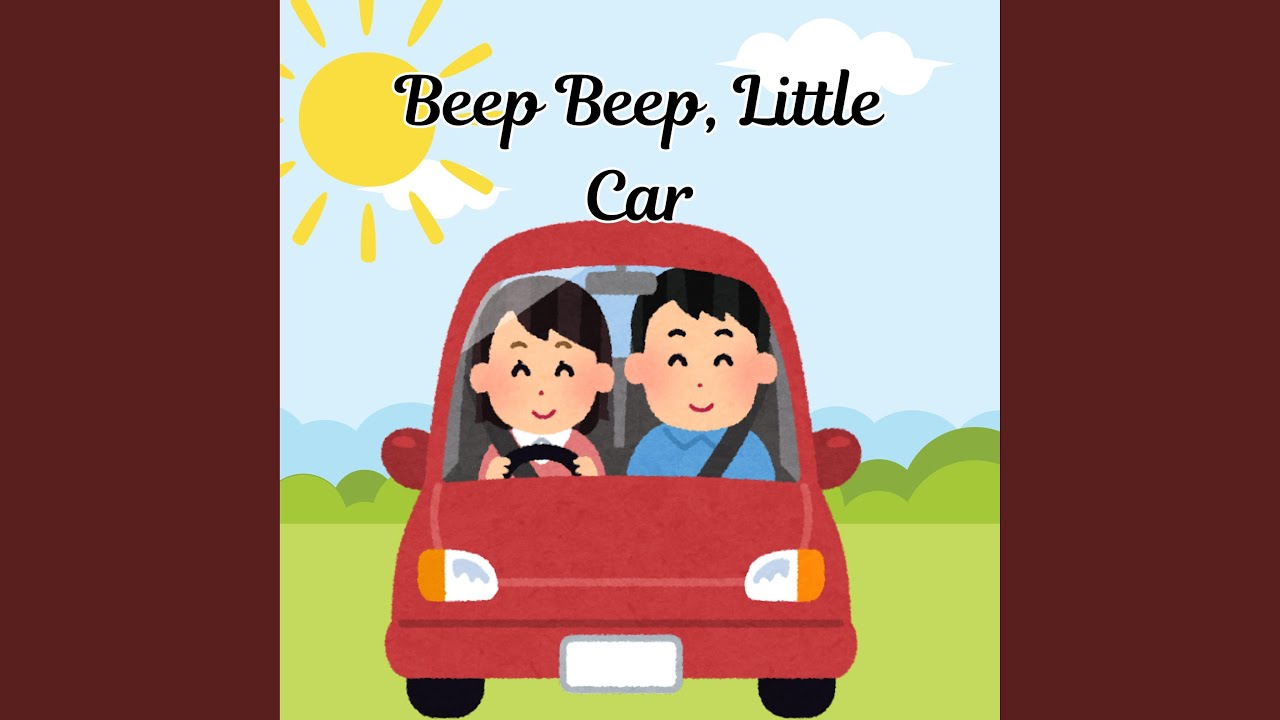 Beep Beep, Little Car - YouTube