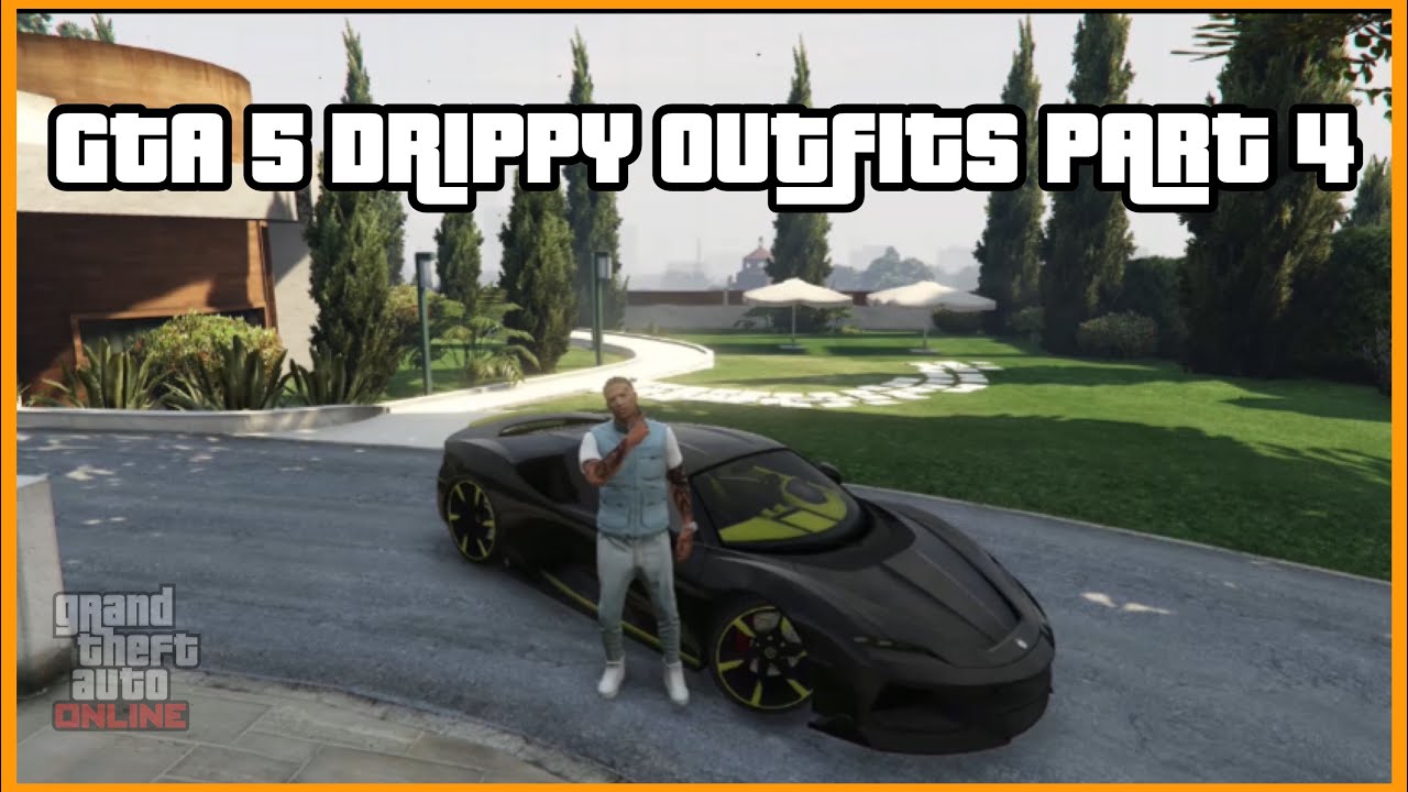 GTA 5 DRIPPY OUTFITS PART 4 - YouTube