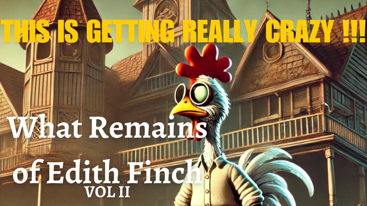 THIS IS GETTING REALLY CRAZY !!! - What Remains of Edith Finch VOL II ...