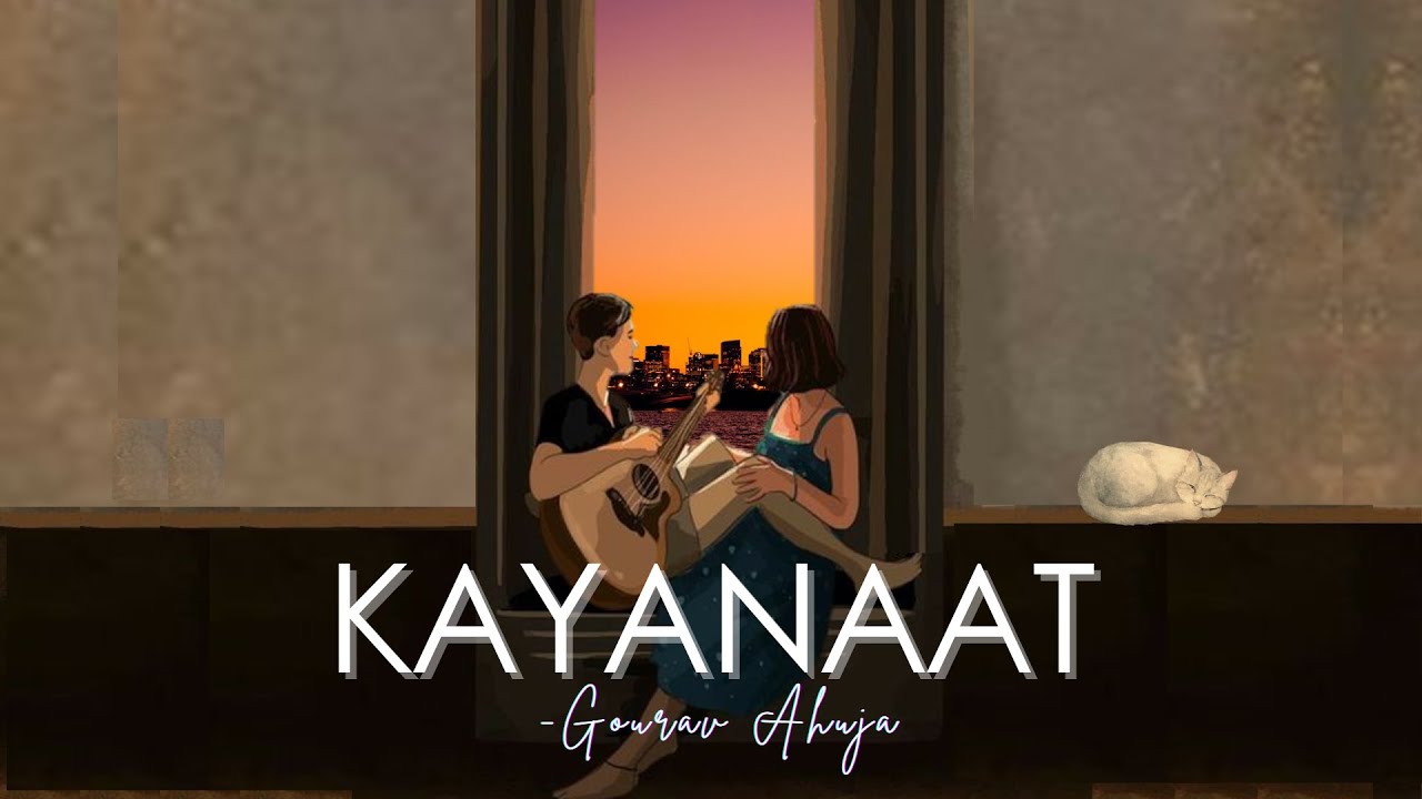 Gourav Ahuja - Kayanaat (Official Lyrical Video) - YouTube