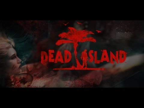 Dead Island Intro - YouTube