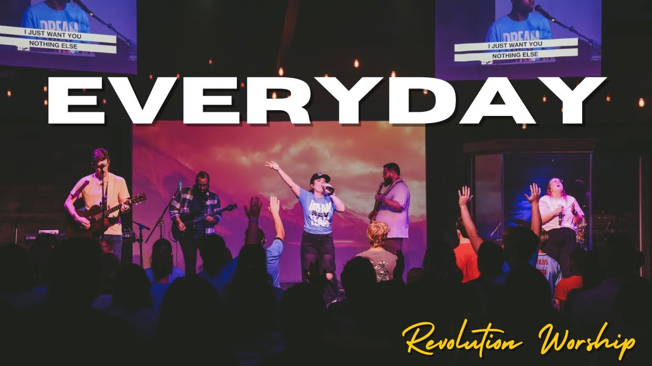 Everyday by Revolution Worship - YouTube