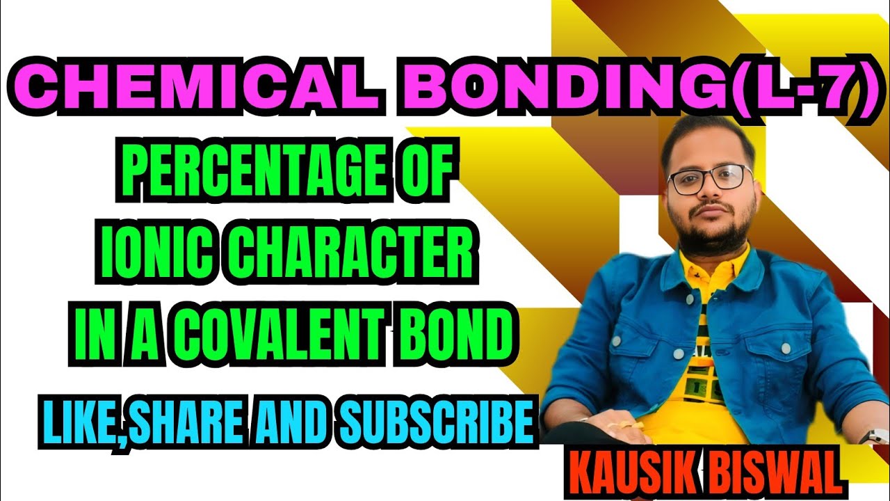 Chemical Bonding(L-7) Percentage Of Ionic Character In Covalent Bond ...