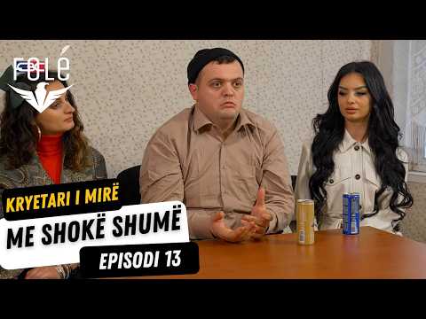Kryetari i mirë me shokë shumë - Episodi 13 (NEW)