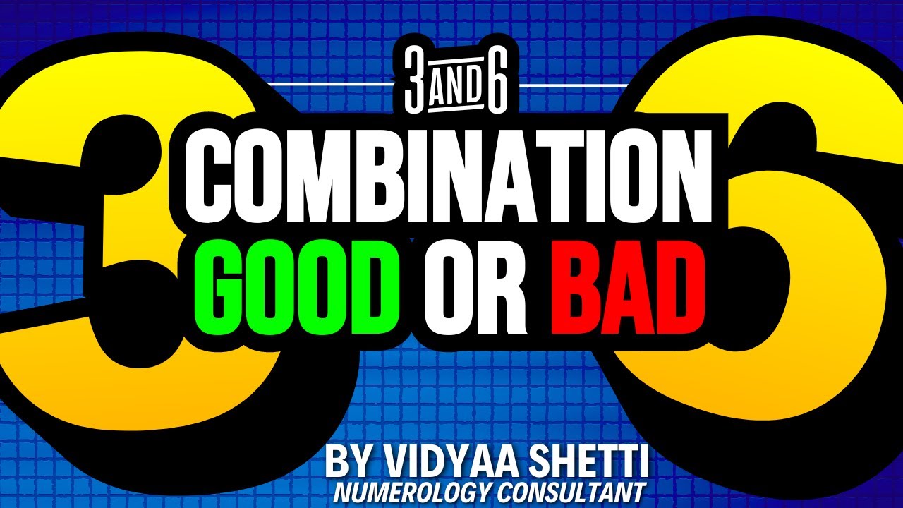 why is 3 & 6 is anti Combination I Numerology Numerology- your destiny ...