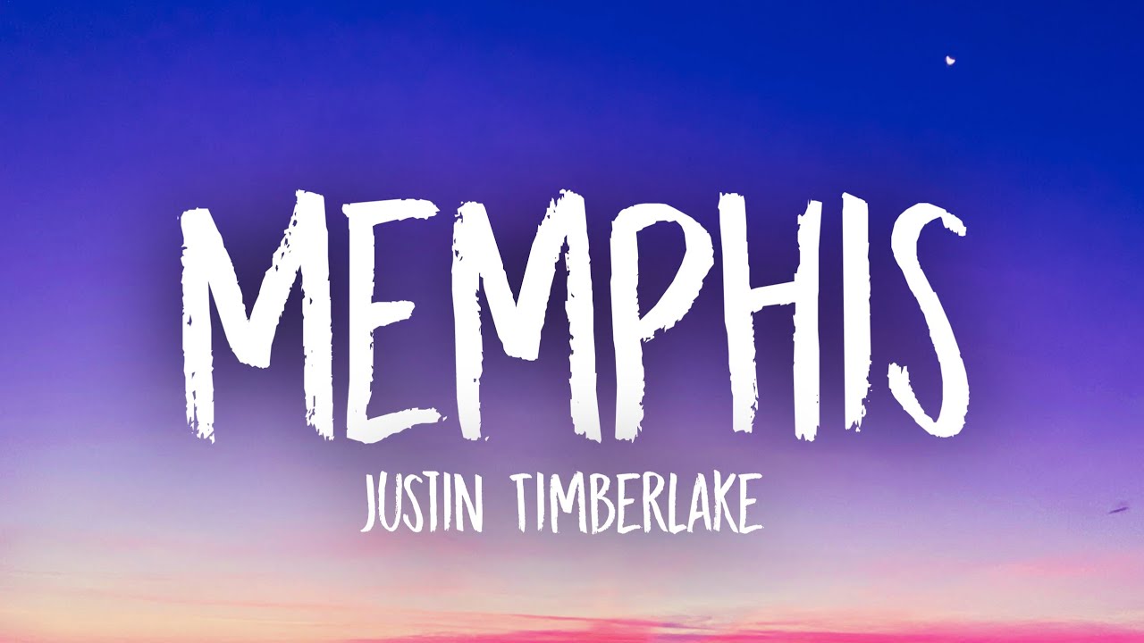 Justin Timberlake - Memphis (Lyrics) - YouTube Music