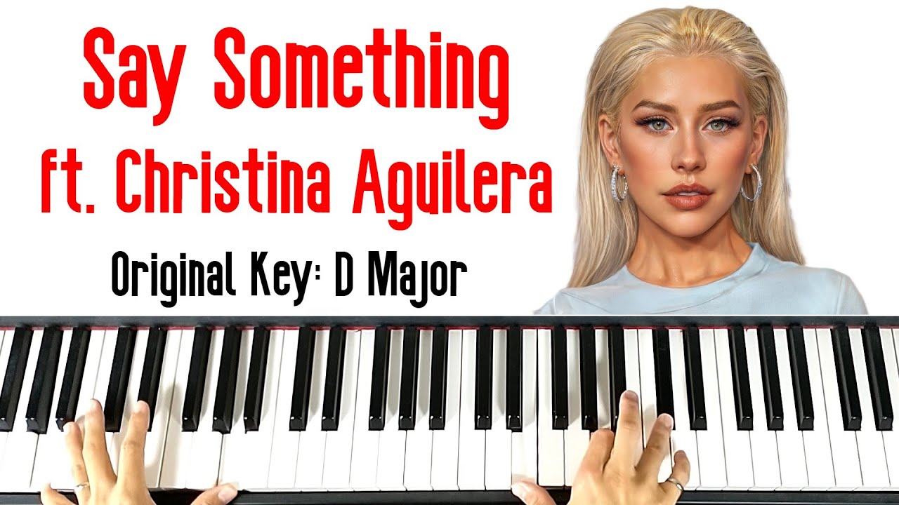 Say Something Piano Accompaniment Tutorial by A Great Big World ft ...