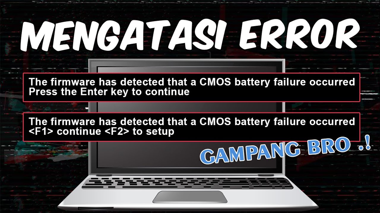 How to fix the firmware has detected that a CMOS battery failure ...
