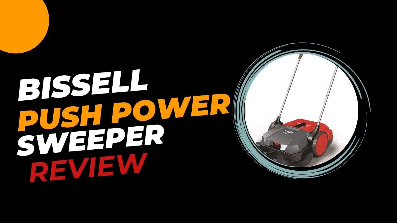 BISSELL PUSH POWER SWEEPER Review-The Ultimate Cleaning Companion - YouTube