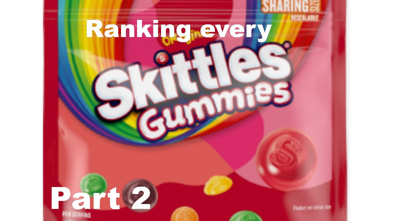 PART II - Ranking 15 Skittles Gummies - YouTube