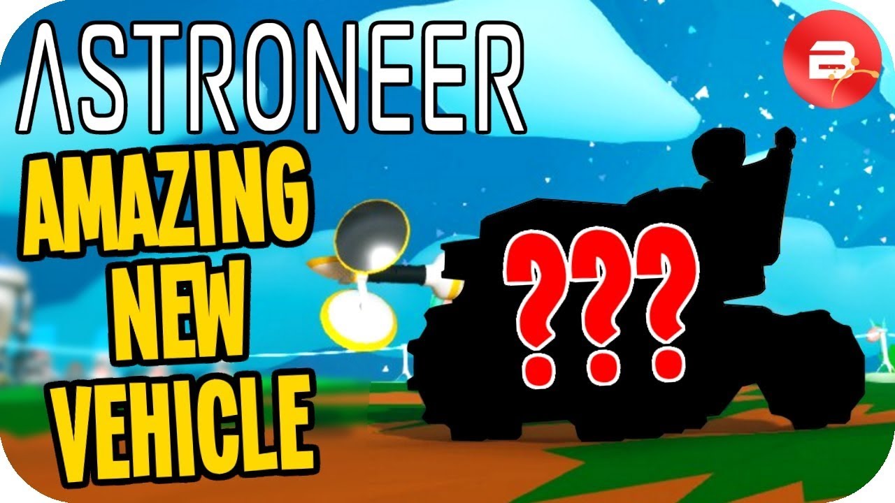 Is this the BEST New Vehicle in Astroneer 1.0?? (Astroneer Gameplay ...